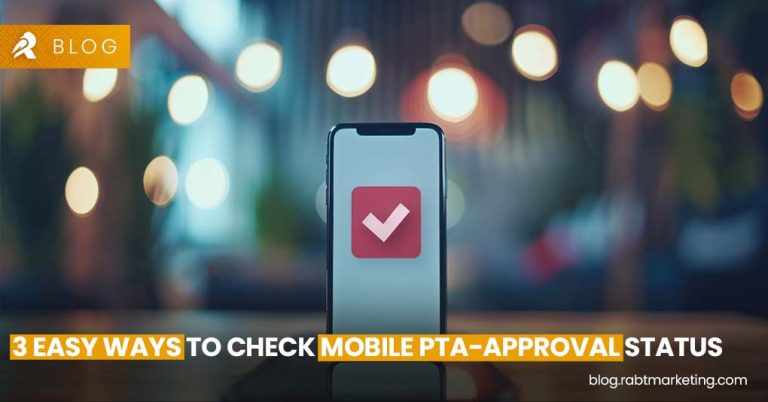 3 Easy Ways to Check Mobile PTA-Approval Status - Rabt | Rabta Zarori Ha